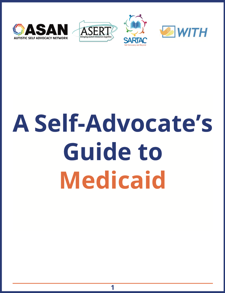 Self-Advocate’s Guide to Medicaid – Medicaid Saves Lives